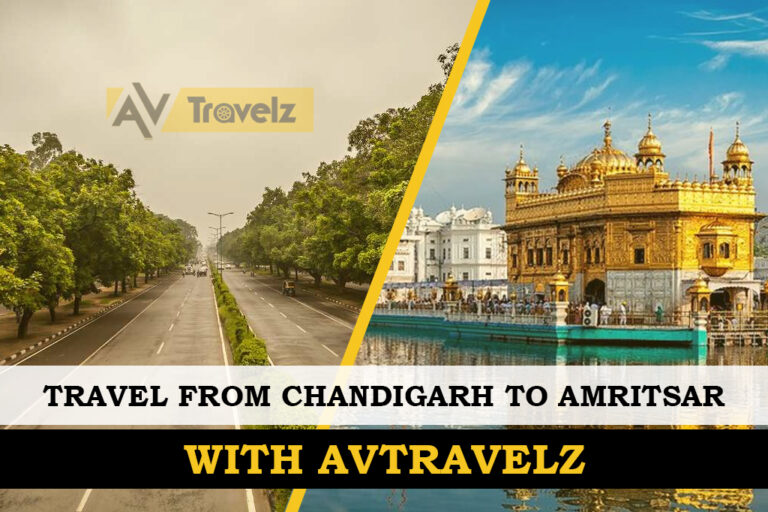 Travel from Chandigarh to Amritsar with AV Travelz